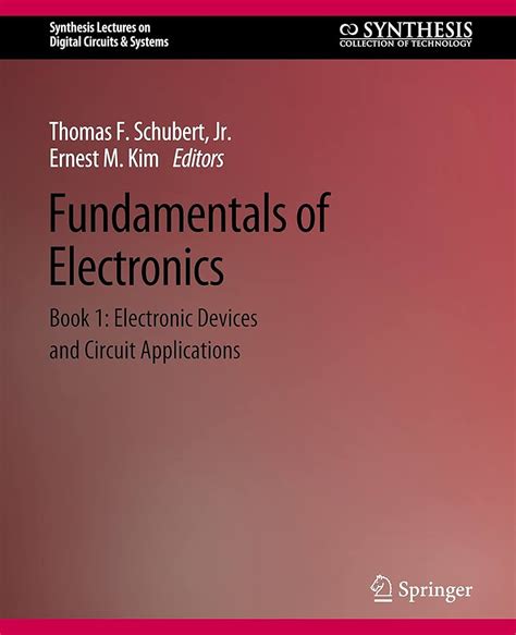 Fundamentals Of Electronics Book 1 Electronic Devices And Circuit Applications Khám Phá Kiến