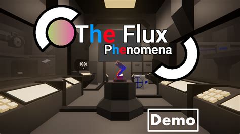 Flux Demo Is Live The Flux Phenomena Demo By Tsea Snowballtheanvil