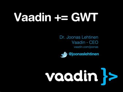 Vaadin Gwt Ppt