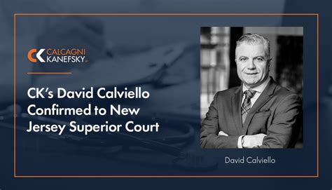 Calcagni And Kanefsky Llp On Linkedin Cks David Calviello Confirmed To Nj Superior Court Ck