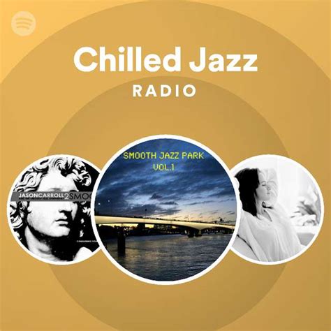 Chilled Jazz Radio Playlist By Spotify Spotify