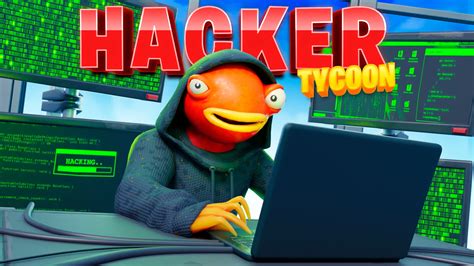 💻hacker Tycoon 4397 8620 1913 By Spystudio Fortnite Creative Map Code Fortnitegg
