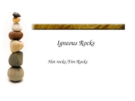 Ppt Igneous Rocks Ppt Dokumen Tips
