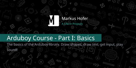 Arduboy Course Part I Basics