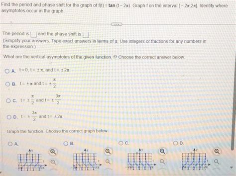 Solved Find The Period And Phase Shift For The Graph Of
