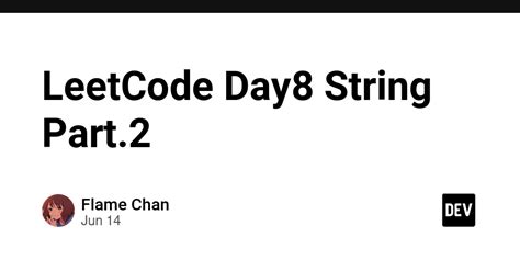Leetcode Day8 String Part2 Dev Community