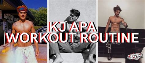 Kj Apa Workout Routine And Diet Plan Updated Train To Shredded
