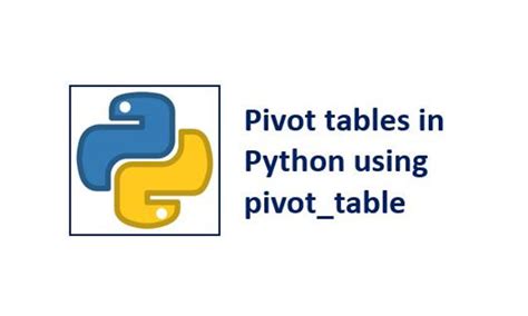 Creating Pivot Tables In Python