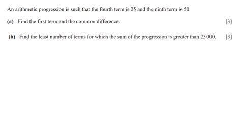 Arithmetic And Geometric Progressions Past Paper Questions For Additional Maths Igcse Cambridge