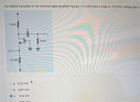 [solved] The Nmos Transistor In The Common Gate Amplifier Has Gm 5 Course Hero