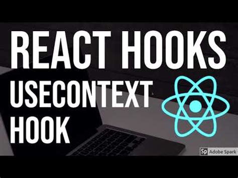 React Hooks UseContext Hook