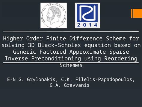 Pptx Higher Order Finite Difference Scheme For Solving 3d Black Scholes Equation Based On