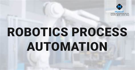 Robotics Process Automation Services In Oman Mfn Auditing