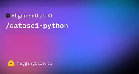 Alignmentlab Aidatasci Python · Datasets At Hugging Face