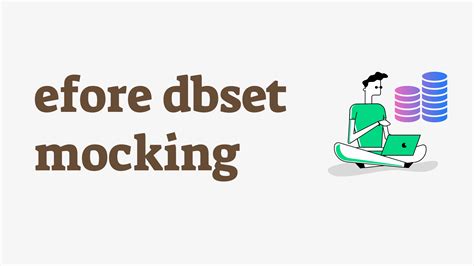 Dbcontext Dbset Mocking C Made Easy
