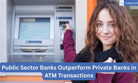 Public Sector Banks Outperform Private Banks In Atm Transactions