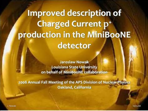 Ppt Improved Description Of Charged Current P Production In The Miniboone Detector