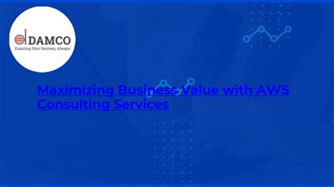 Ppt Maximizing Business Value With Aws Consulting Services Powerpoint Presentation Id 14271797