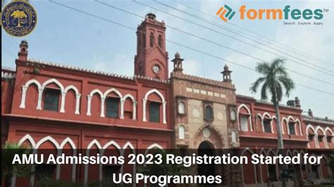 AMU Admissions 2023 Registration Started For UG Programmes Formfees