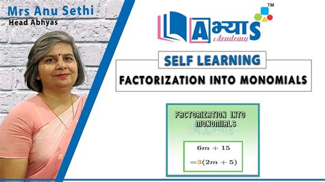 Factorization Into Monomials Maths Polynomials Mrs Anu Sethi Youtube