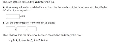 Solved The Sum Of Three Consecutive Odd Integers Is 63 A
