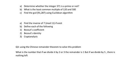 Solved A Determine Whether The Integer 371 Is A Prime Or