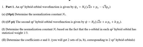 solved 1 part 1 an sp2 hybrid orbital wavefunction is