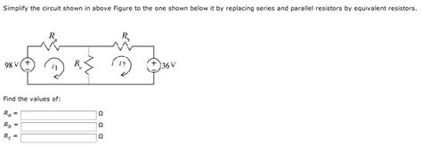 Solved Simplify The Circuit Shown In Below Figure By Chegg