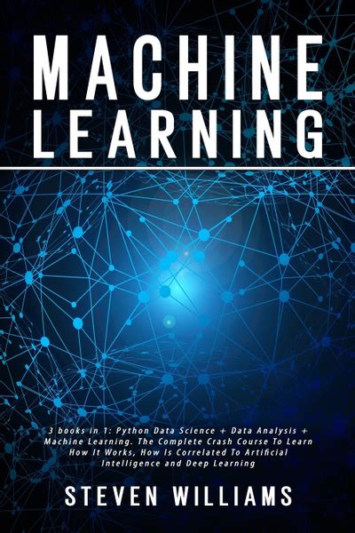 Machine Learning 3 Books In 1 Python Data Science Data Analysis