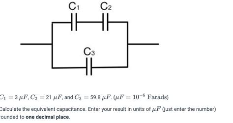 Solved C μF C μF and C μF μF Farads Chegg