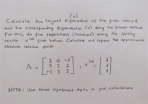 Solved A Calculate The Largest Eigenvalue Of The Given
