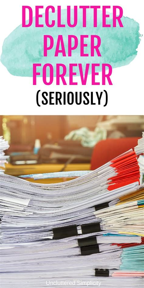How To Declutter Paperwork 4 Simple Steps You Can Take To Declutter Paper Paper Clutter