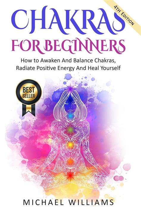 Chakras Chakras For Beginners How To Awaken And Balance