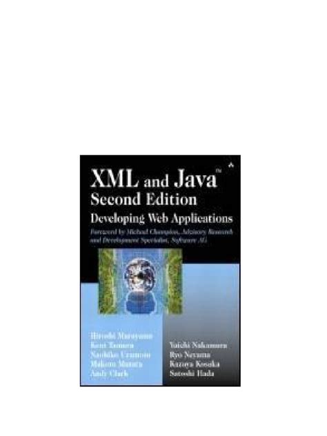 Xml And Java Developing Web Applications 2nd Edition By Hiroshi Maruyama Kent Tamura Naohiko