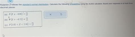 Solved Suppose Z Follows The Standard Normal Distribution Calculate The Following