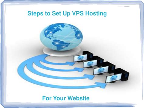 Ppt Easy Steps To Set Up Vps Hosting For Your Website Powerpoint