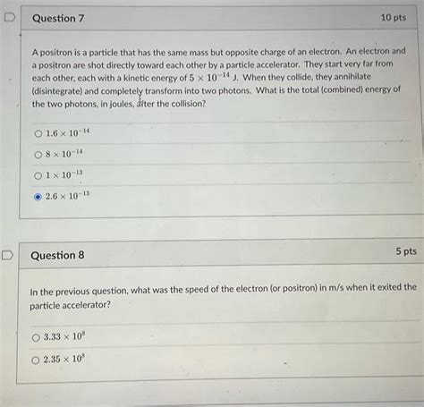 Solved A Positron Is A Particle That Has The Same Mass But