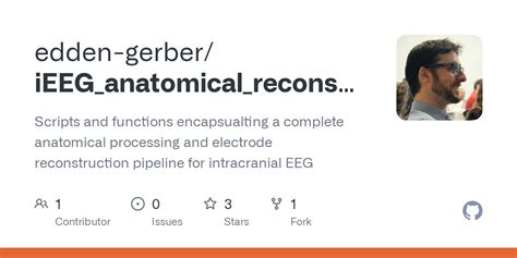 GitHub Edden Gerber IEEG Anatomical Reconstruction Pipeline Scripts And Functions