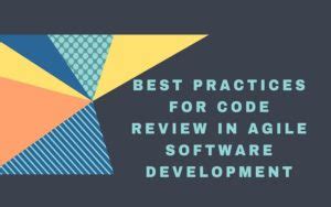 Best Practices For Code Review In Agile Software Development ProjectPractical