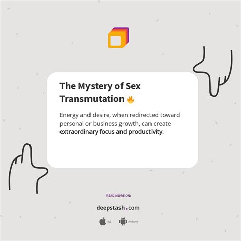 the mystery of sex transmutation 🔥 deepstash