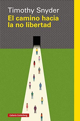 El Camino Hacia La No Libertad
