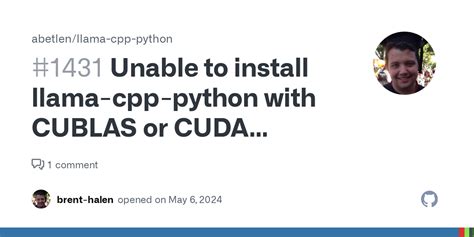 Unable To Install Llama Cpp Python With Cublas Or Cuda Enabled Under