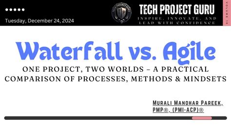 Waterfall Vs Agile One Project Two Worlds A Practical Comparison Of Processes Methods