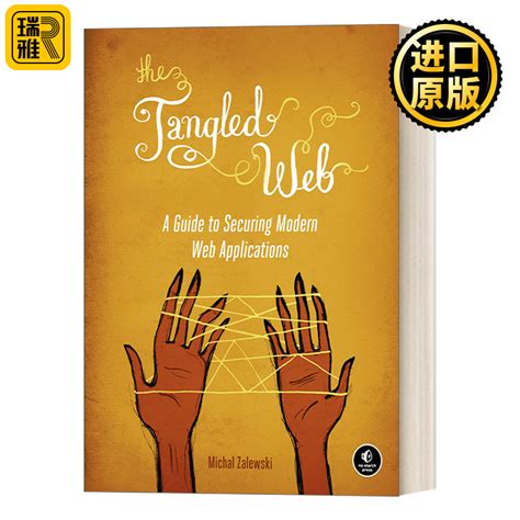 英文原版 the tangled web web之困现代web应用安全指南计算机 michal zalewski英文版进口英语原版书籍 虎窝淘