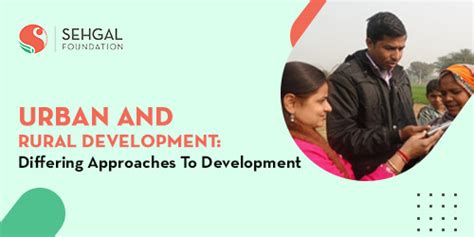 Urban And Rural Development Differing Approaches To Development