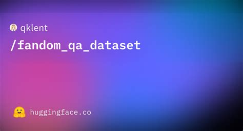 Qklent Fandom Qa Dataset Datasets At Hugging Face