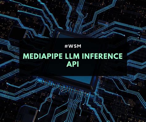 large language models with mediapipe and tensorflow lite wall street