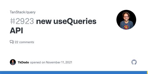 New Usequeries Api · Issue 2923 · Tanstackquery · Github