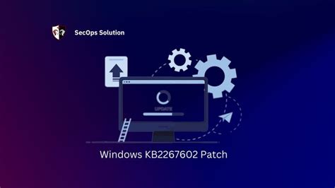 Patch Wednesday Day 4 100 Windows Kb2267602 Patch Secops® Solution