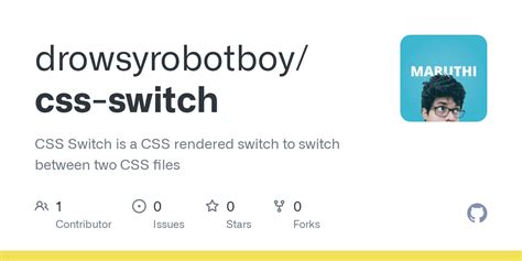 Github Drowsyrobotboycss Switch Css Switch Is A Css Rendered Switch